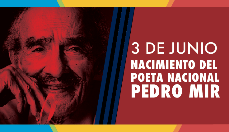 Nacimiento del poeta dominicano Pedro Mir – Educando